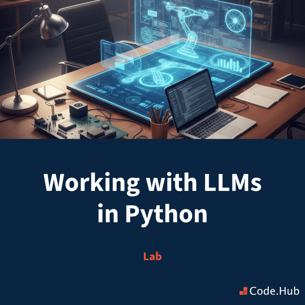 Working with LLMs in Python – Code.Hub
